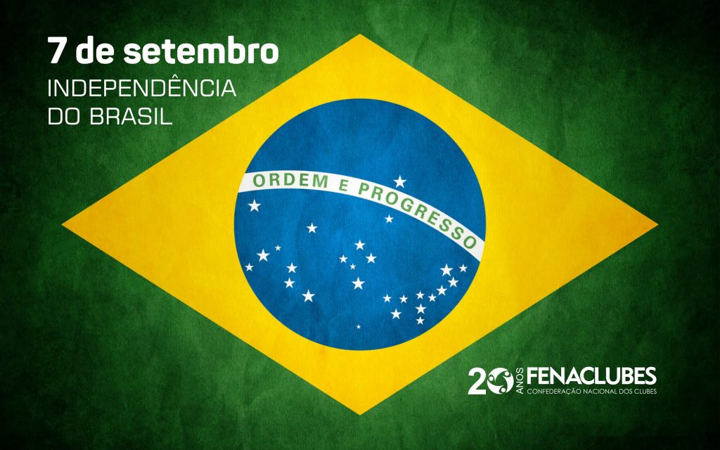 7 de setembro: feriado nacional - FENACLUBES